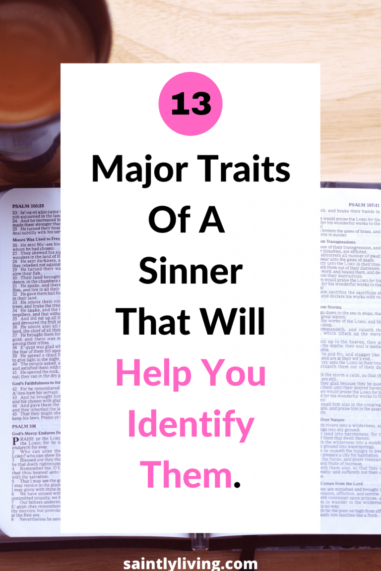 13 Characteristics Of A Sinner (That Gives Them Away.) - SaintlyLiving