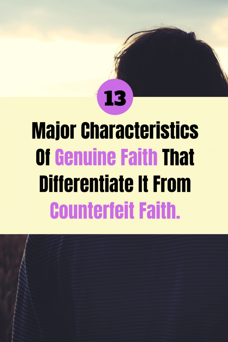 13 Major Traits Of Genuine Faith [+ Wonderful Sermon]. - SaintlyLiving