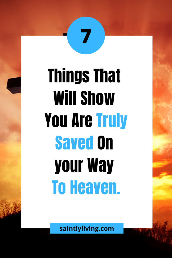 What Does It Mean To Be Truly Saved? [ & Why It Matters?] - SaintlyLiving