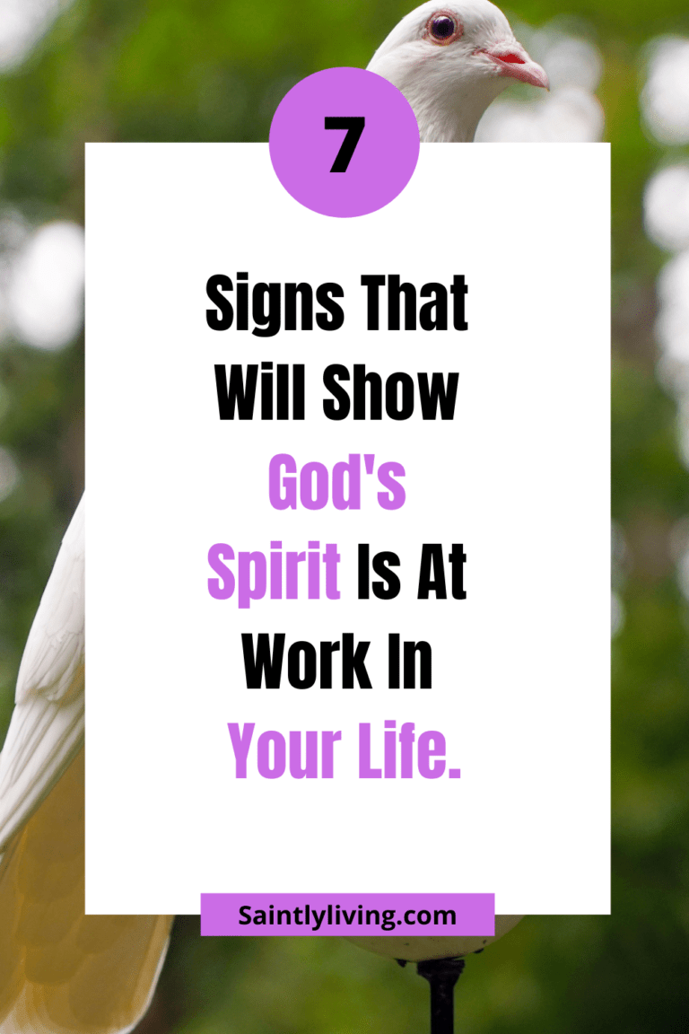 7 Sure Signs The Holy Spirit Is Working In You. - SaintlyLiving
