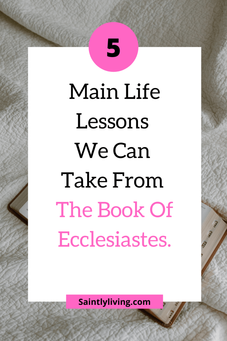 What Is The Main Message Of Ecclesiastes [+ Sermon] - SaintlyLiving