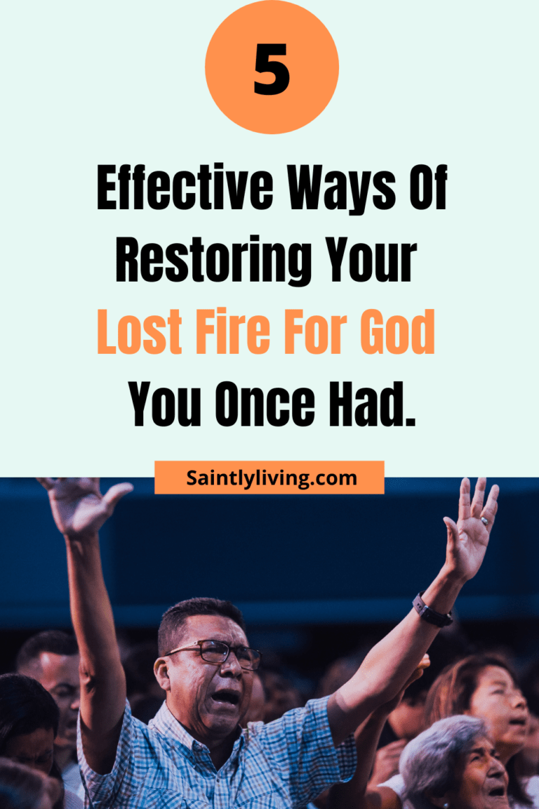 5 Effective Ways To Keep Your Heart On Fire For God. - SaintlyLiving