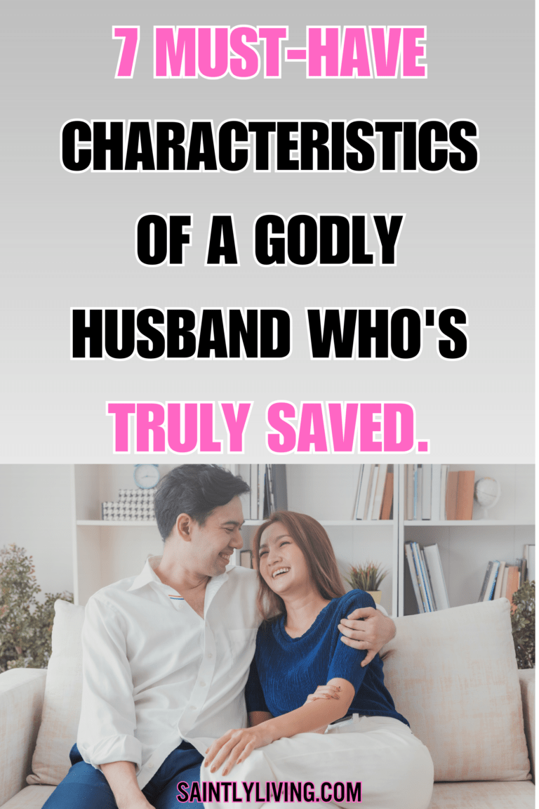 7 Must-Have Characteristics Of A Godly Husband. - SaintlyLiving