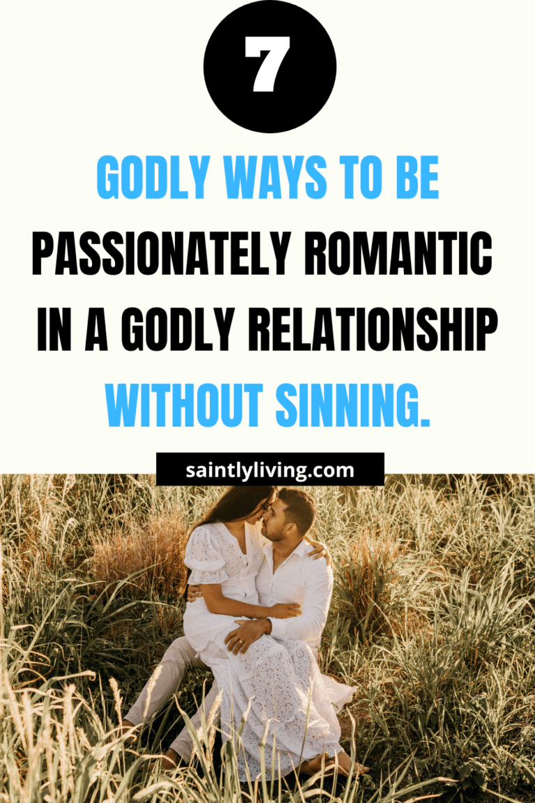 7 Passionate Ways To Be Romantic In A Godly Relationship. - SaintlyLiving