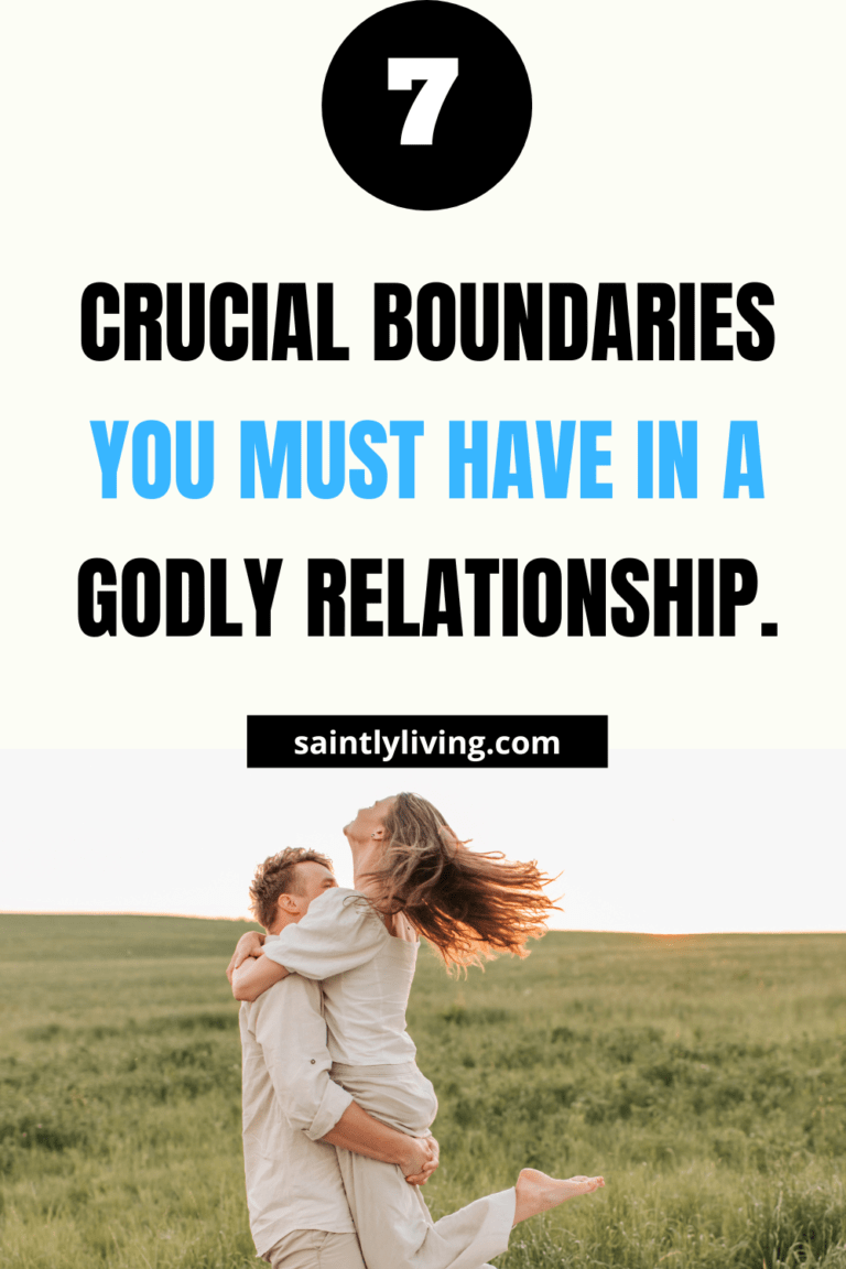 7 Vital Boundaries You Must Have In Godly Relationships - SaintlyLiving