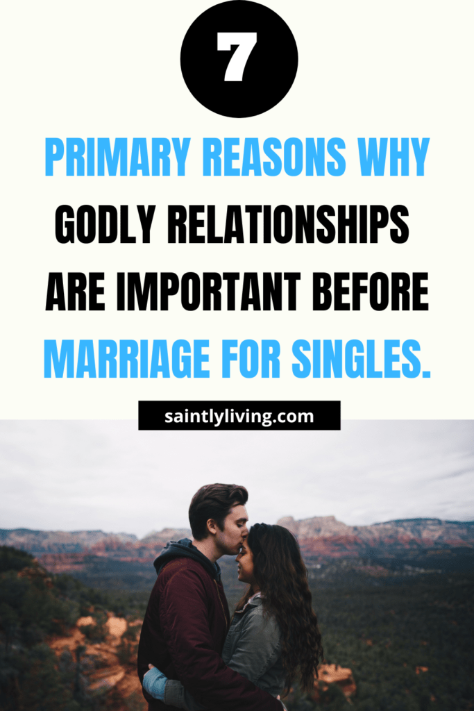 7 Major Reasons Why Godly Relationships Are Important. - SaintlyLiving