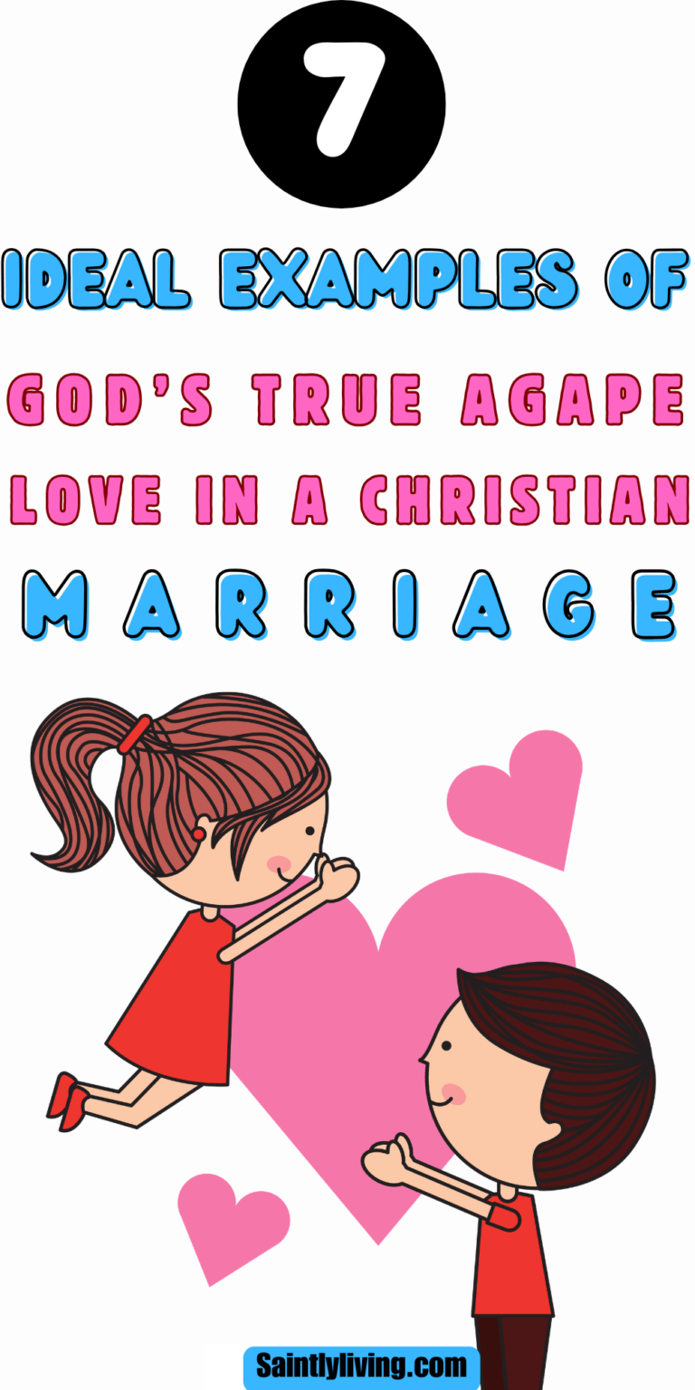 7 Perfect Examples Of God’s Agape Love In Marriage. - SaintlyLiving