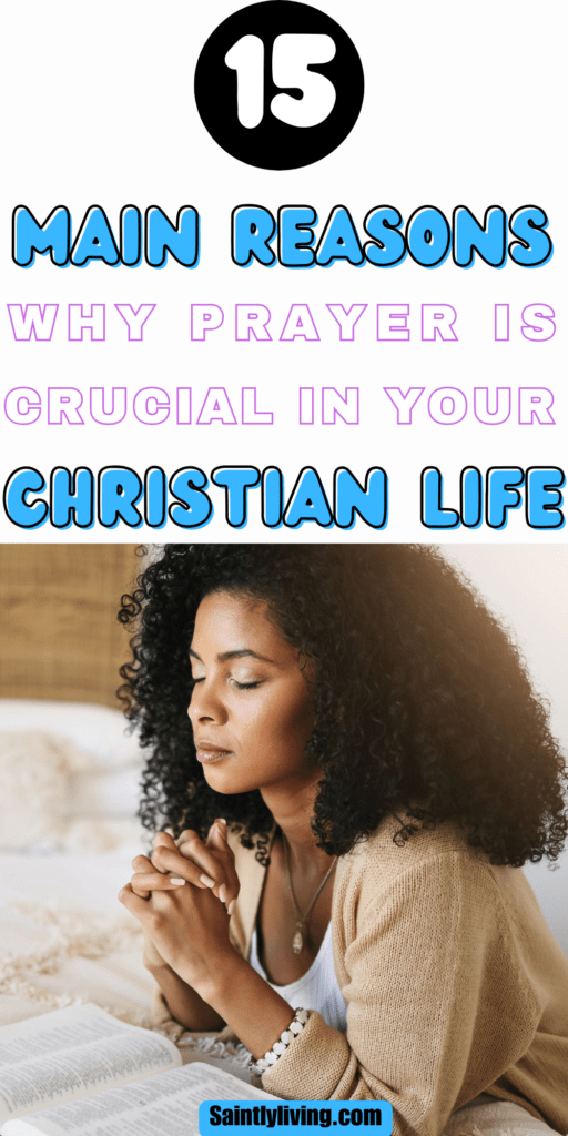 15 Main Reasons Why Prayer Is Important In Your Life. - SaintlyLiving